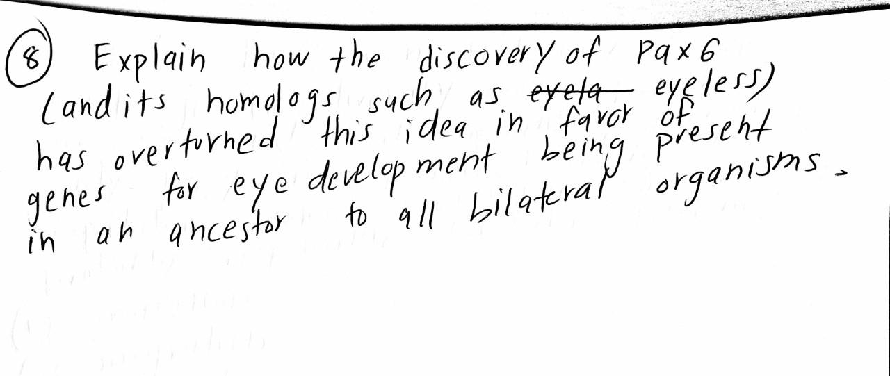 Solved 8 6 6 Explain how the discovery of Pax 6 (and its | Chegg.com