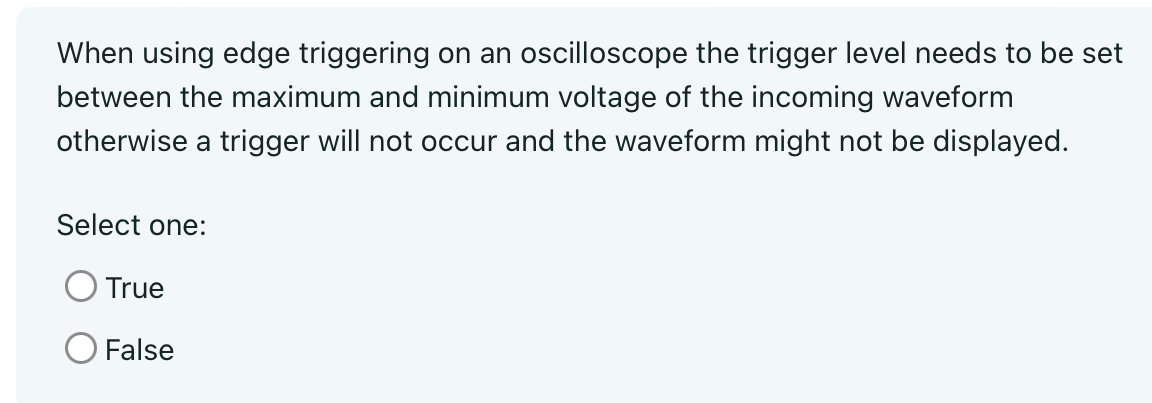 Solved When using edge triggering on an oscilloscope the | Chegg.com