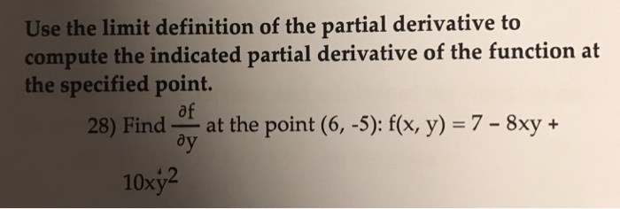Solved Use the limit definition of the partial derivative to | Chegg.com