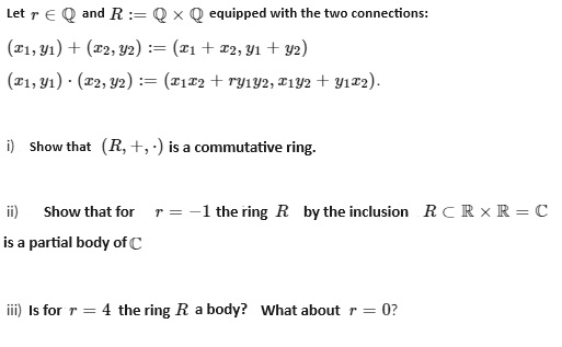 Solved Let r in Q ﻿and R:=Q×Q ﻿equipped with the two | Chegg.com