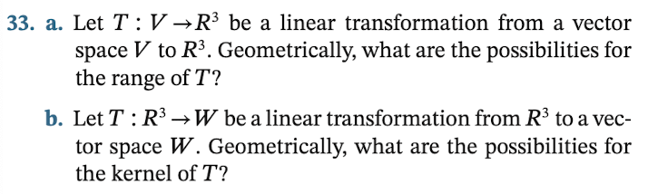 Solved 33. a. Let T:V→R3 be a linear transformation from a | Chegg.com