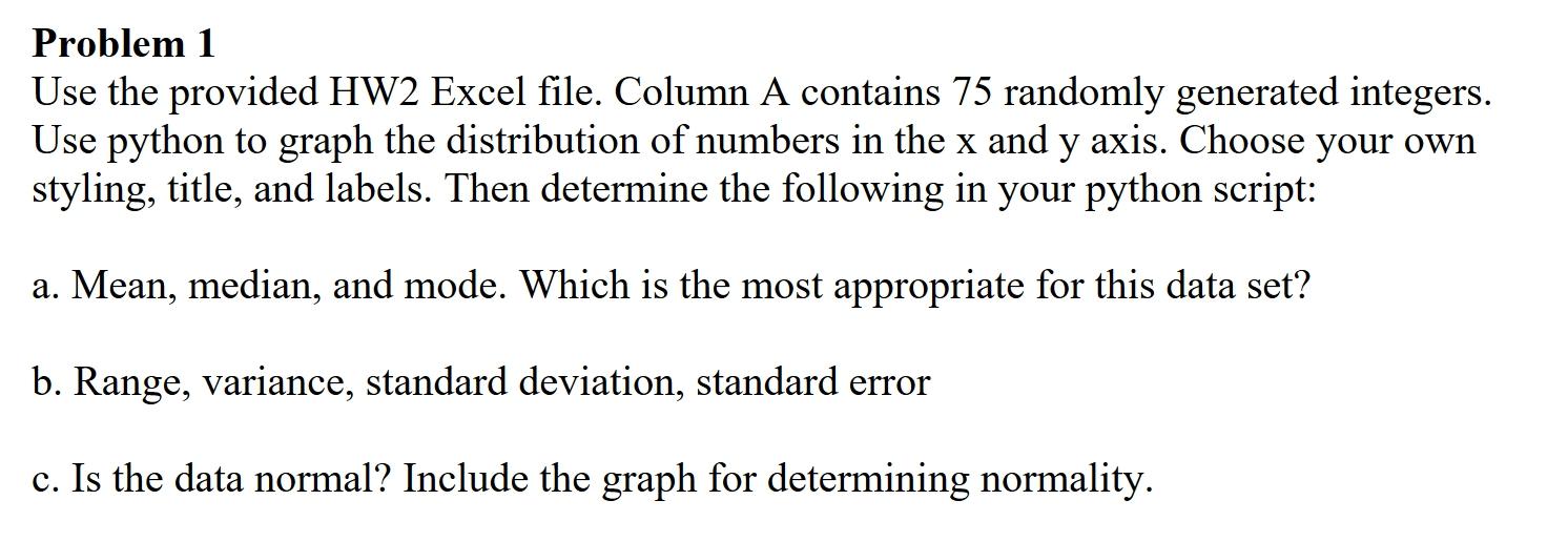 Solved Problem 1 Use The Provided Hw2 Excel File Column A