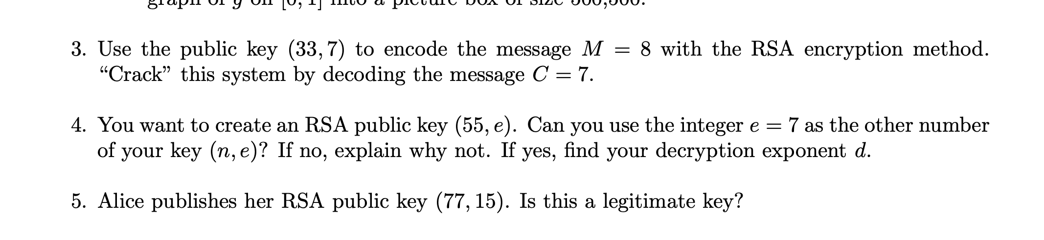 Solved 3. Use the public key (33,7) to encode the message M | Chegg.com