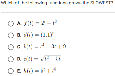 Solved Which of the following functions grows the | Chegg.com