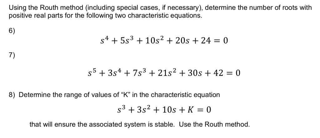 Solved Using the Routh method (including special cases, if | Chegg.com