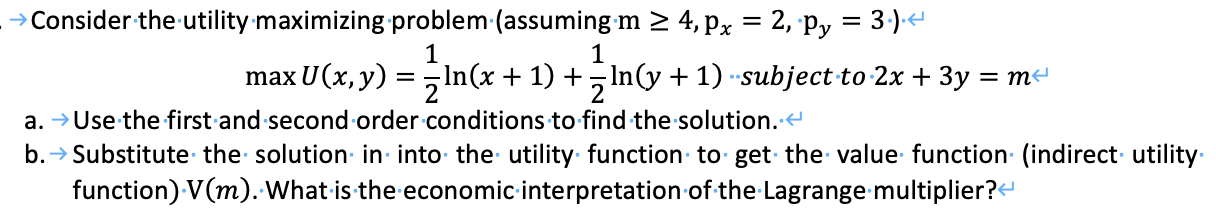 Solved e → Consider the utility maximizing problem (assuming | Chegg.com