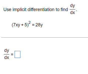 Solved Use implicit differentiation to find dxdy. | Chegg.com