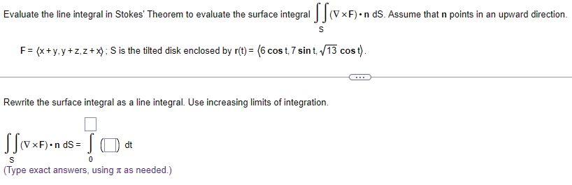 Solved Evaluate the line integral in Stokes' Theorem to | Chegg.com