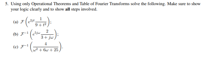 Solved 5. Using only Operational Theorems and Table of | Chegg.com