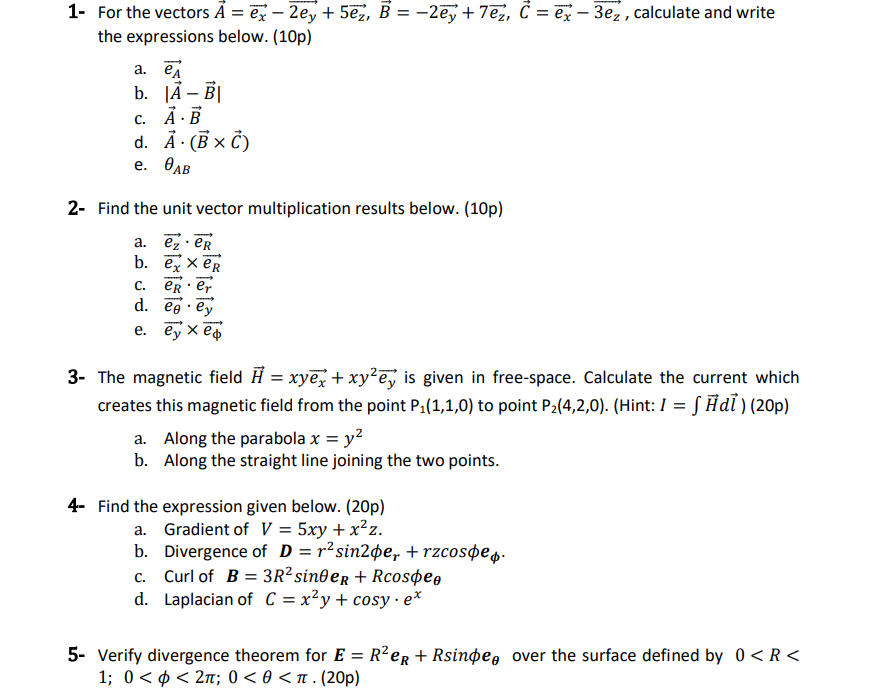 Solved 1- For the vectors A=ex−2ey+5ez,B=−2ey+7ez,C=ex−3ez, | Chegg.com
