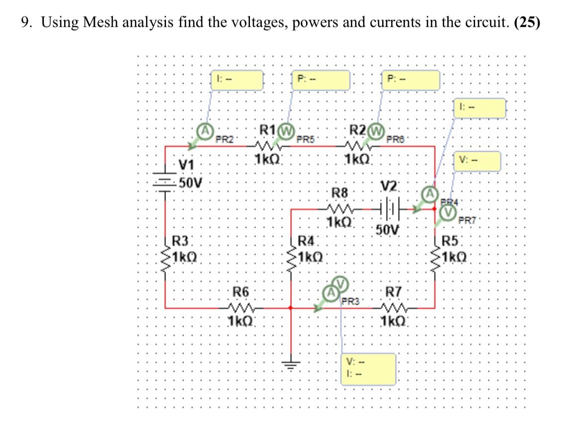 Solved 9. Using Mesh analysis find the voltages, powers and | Chegg.com