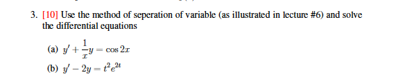 Solved 3. [10] Use the method of seperation of variable (as | Chegg.com