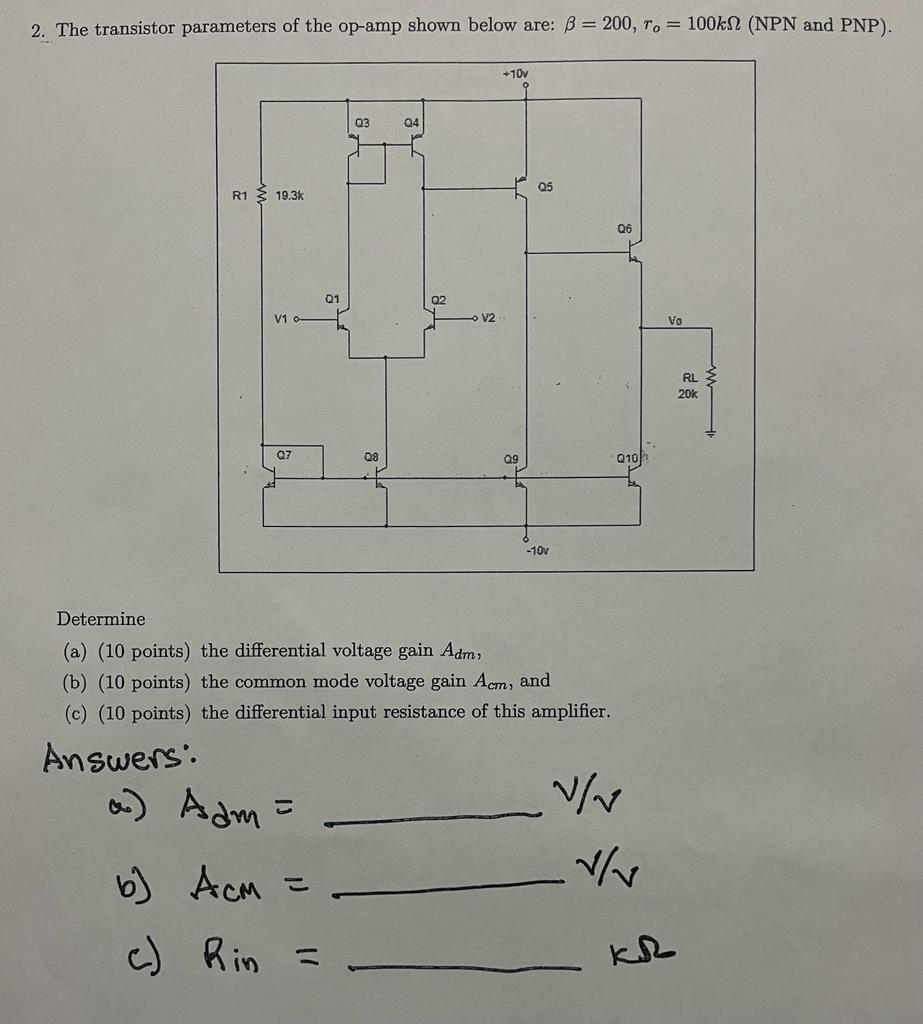 Solved 2. The transistor parameters of the op-amp shown | Chegg.com