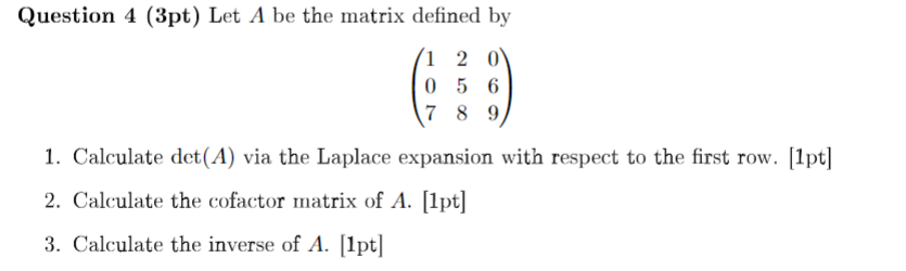 Question 4 (3pt) Let A be the matrix defined by | Chegg.com