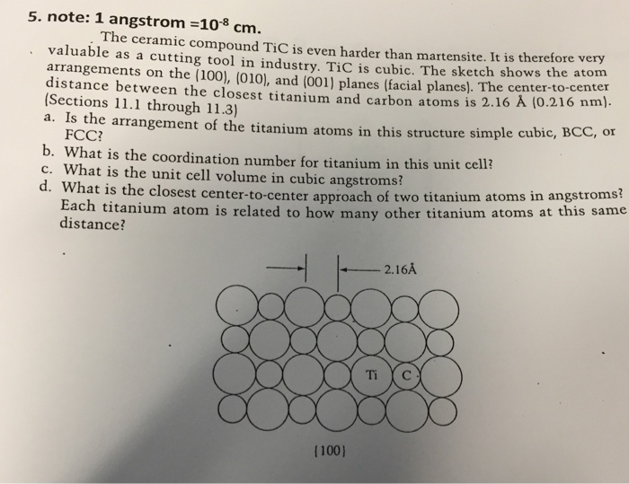 Solved 5. note: 1 angstrom -108 cm. The ceramic compound TiC | Chegg.com