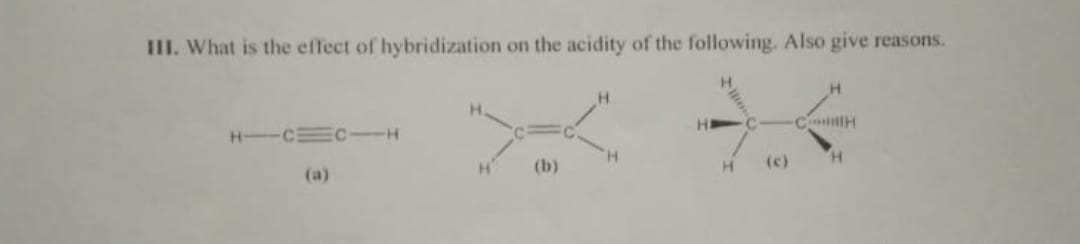Solved What is the effect of hybridization on the acidity of | Chegg.com