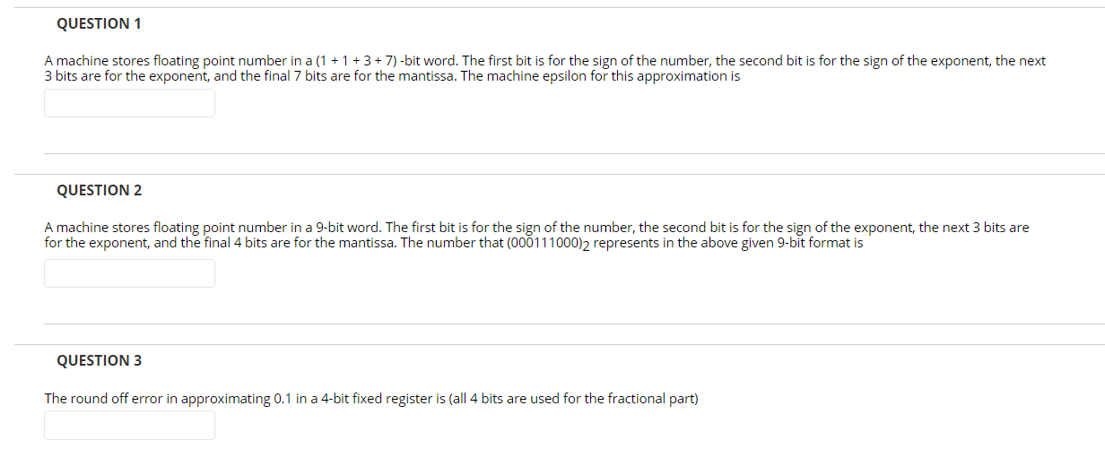 Solved QUESTION 1 A machine stores floating point number in | Chegg.com