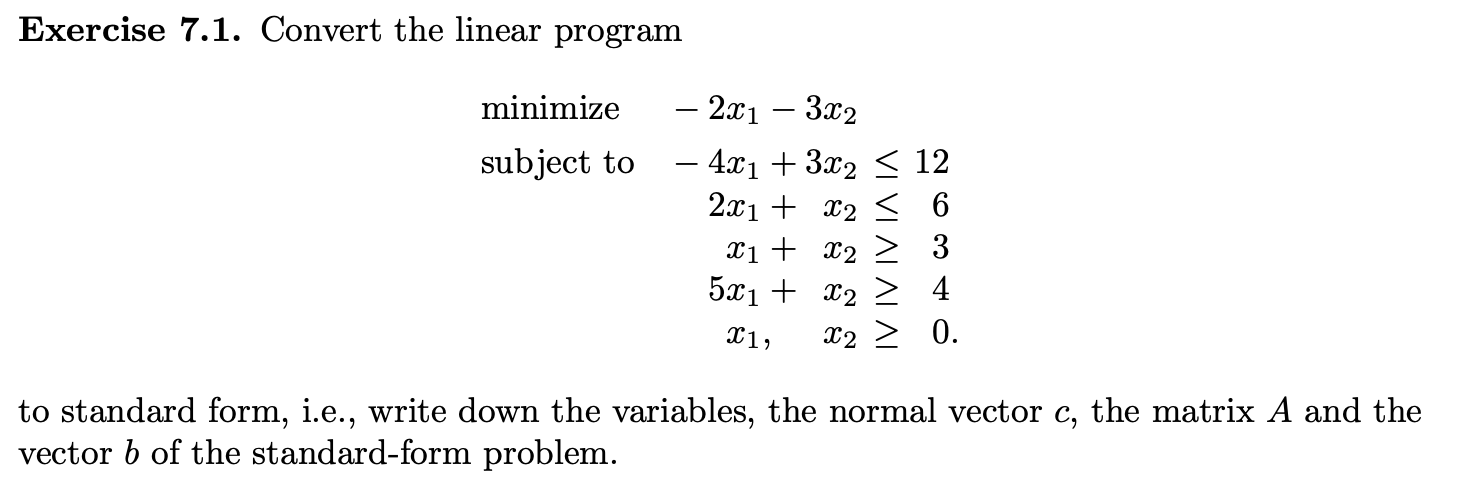 Solved Exercise 7.1. Convert the linear program minimize | Chegg.com