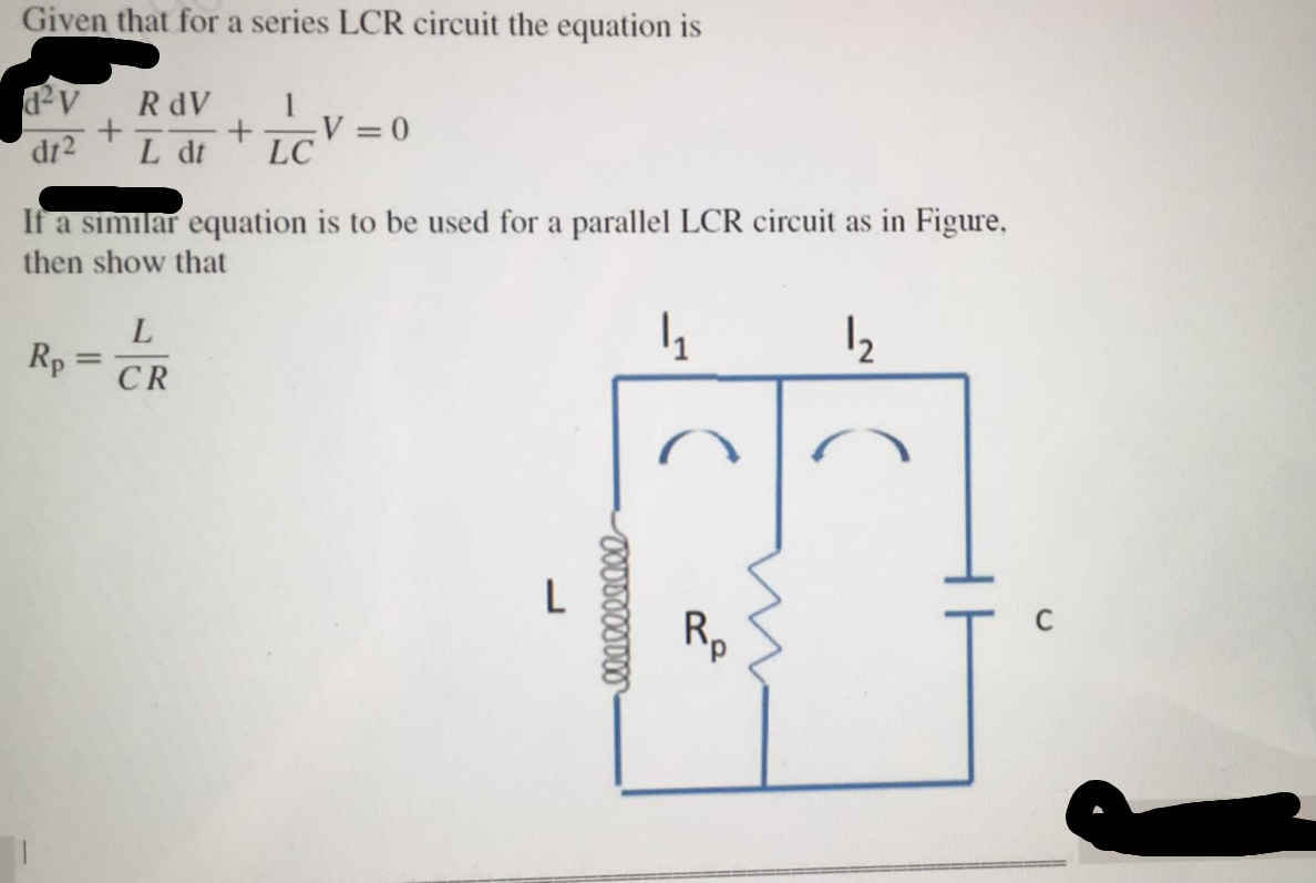 Solved Given that for a series LCR circuit the equation is | Chegg.com