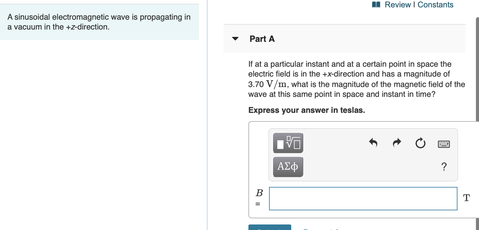 Solved n Review | Constants A sinusoidal electromagnetic | Chegg.com