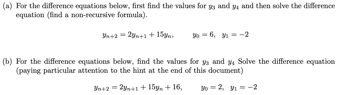 Solved (a) For the difference equations below, first find | Chegg.com
