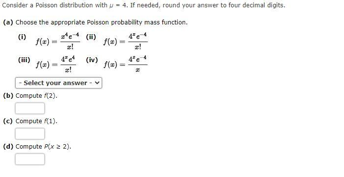 Solved Consider a Poisson distribution with u = 4. If | Chegg.com