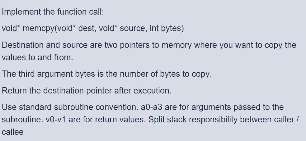 Solved Implement the function call: void* memcpy(void* dest, | Chegg.com