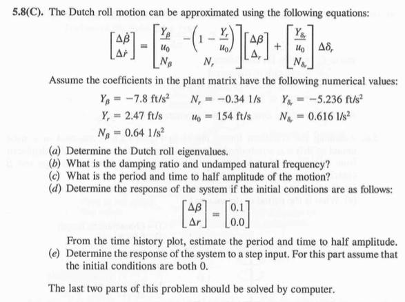 Solved 5.8(C). The Dutch roll motion can be approximated | Chegg.com