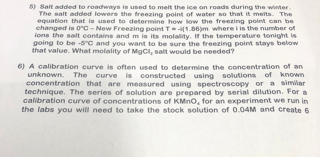 Solved 5) Salt added to roadways is used to melt the ice on | Chegg.com