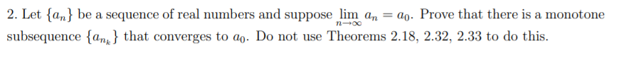 Solved n00 2. Let {an} be a sequence of real numbers and | Chegg.com
