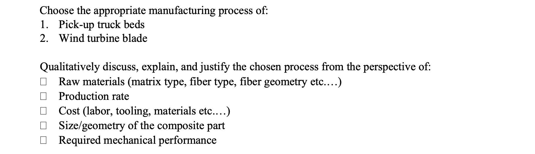 Solved Choose the appropriate manufacturing process of: 1. | Chegg.com