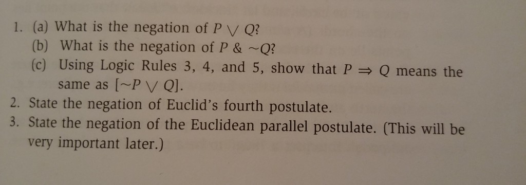 Solved 1. (a) What is the negation of P V Q? (b) What is the | Chegg.com