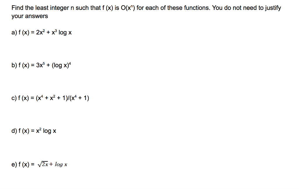 Solved Find the least integer n such that f (x) is O(x") for | Chegg.com