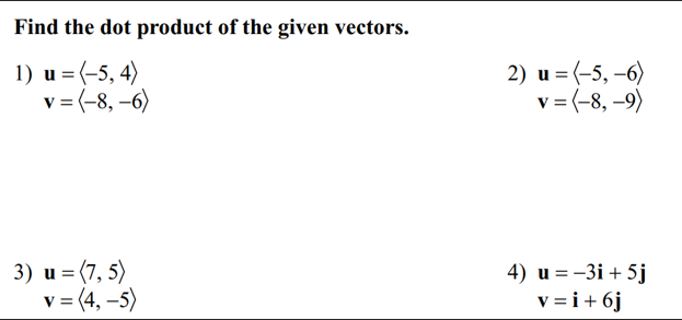Solved Find the dot product of the given | Chegg.com