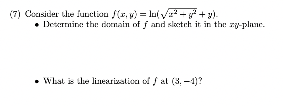 7) Consider the function f(x,y)=ln(x2+y2+y). - | Chegg.com