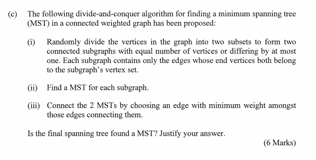 Solved C Following Divide Conquer Algorithm Finding Minimum Spanning Tree Mst Connected 4203