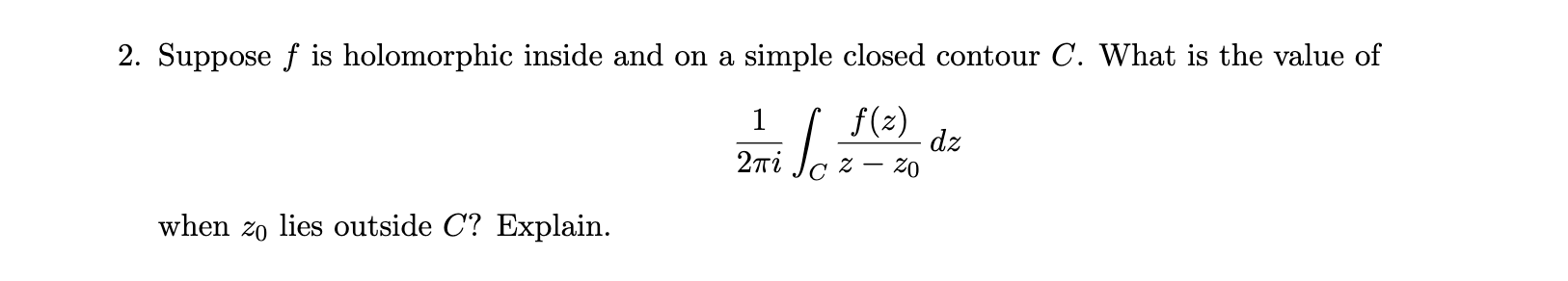 Solved 2. Suppose f is holomorphic inside and on a simple | Chegg.com