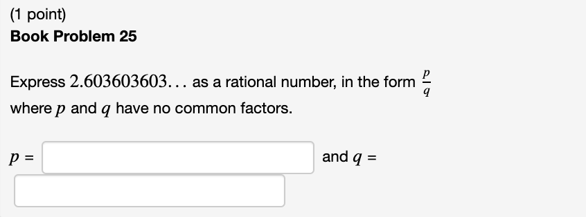 Solved |(1 point) Book Problem 23 P Express 4.72727... as a | Chegg.com