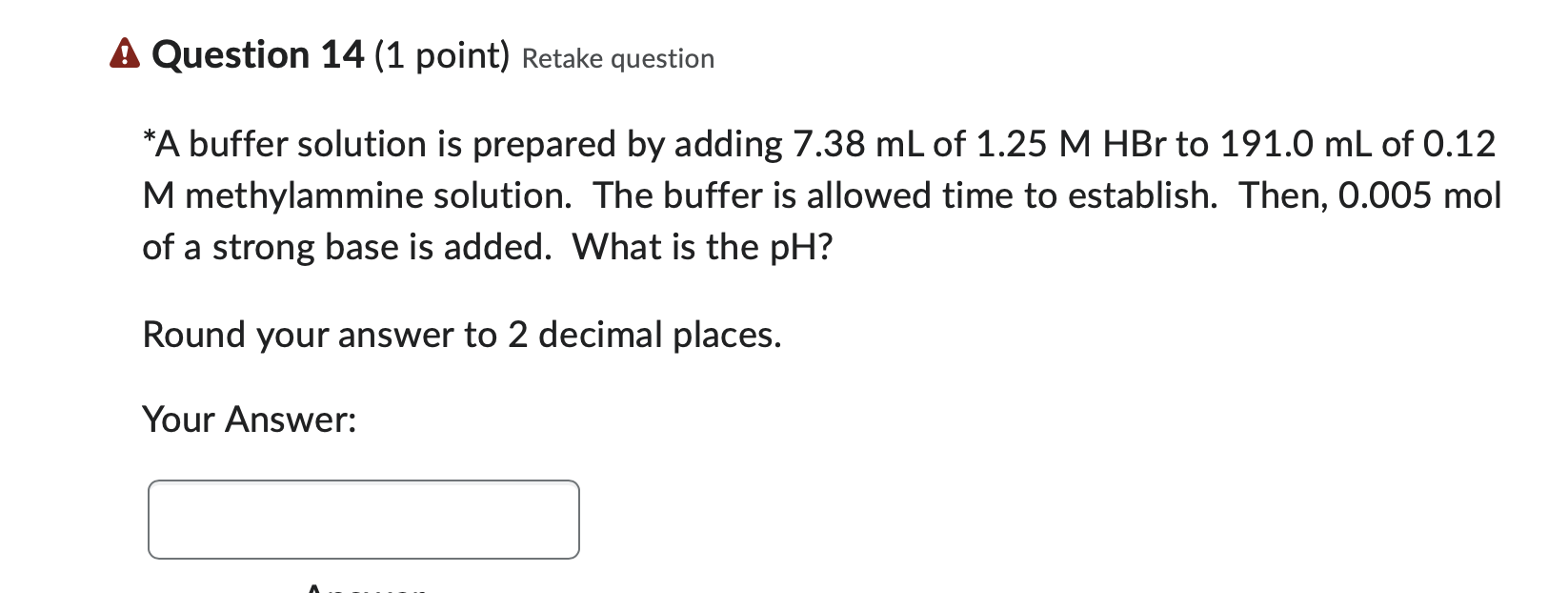 Solved A Question 14 (1 ﻿point) ﻿Retake question*A buffer | Chegg.com