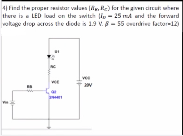 Solved 4) Find the proper resistor values (RB,RC) for the | Chegg.com