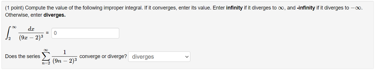 Solved (1 point) Compute the value of the following improper | Chegg.com