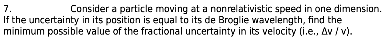 Solved 7. Consider a particle moving at a nonrelativistic | Chegg.com Solved 7. Consider a particle moving at a nonrelativistic | Chegg.com