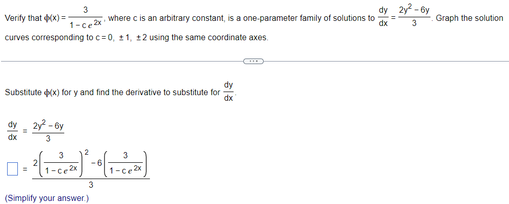 Solved Verify that ϕ(x)=1−ce2x3, where c is an arbitrary | Chegg.com