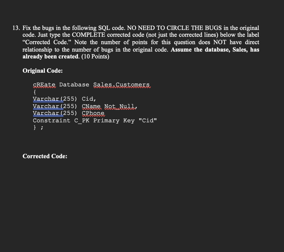 Solved 3. Fix the bugs in the following SQL code. NO NEED TO | Chegg.com
