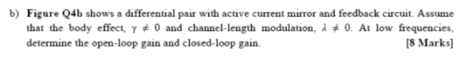 Solved b) Figure Q4b shows a differential pair with active | Chegg.com