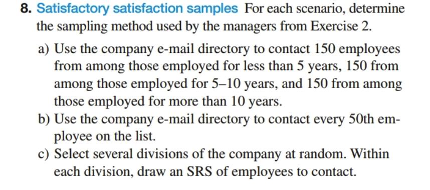 Solved 8. Satisfactory satisfaction samples For each | Chegg.com