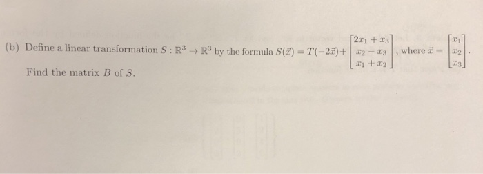 Solved Problem 2. Let T : R3 ? R3 be a linear transformation | Chegg.com