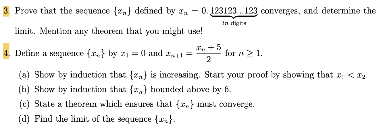 Solved 3. Prove that the sequence {Xn} defined by In = | Chegg.com
