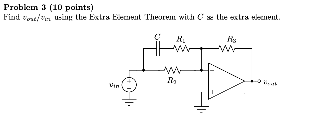 Solved Problem 3 (10 points) Find vout/Vin using the Extra | Chegg.com