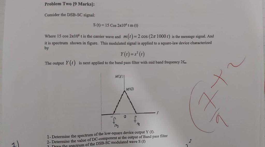Solved Problem Two [9 Marks]: Consider the DSB-SC signal: S | Chegg.com